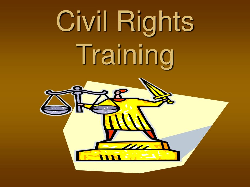 PPT - Civil Rights Training PowerPoint Presentation, free download - ID ...