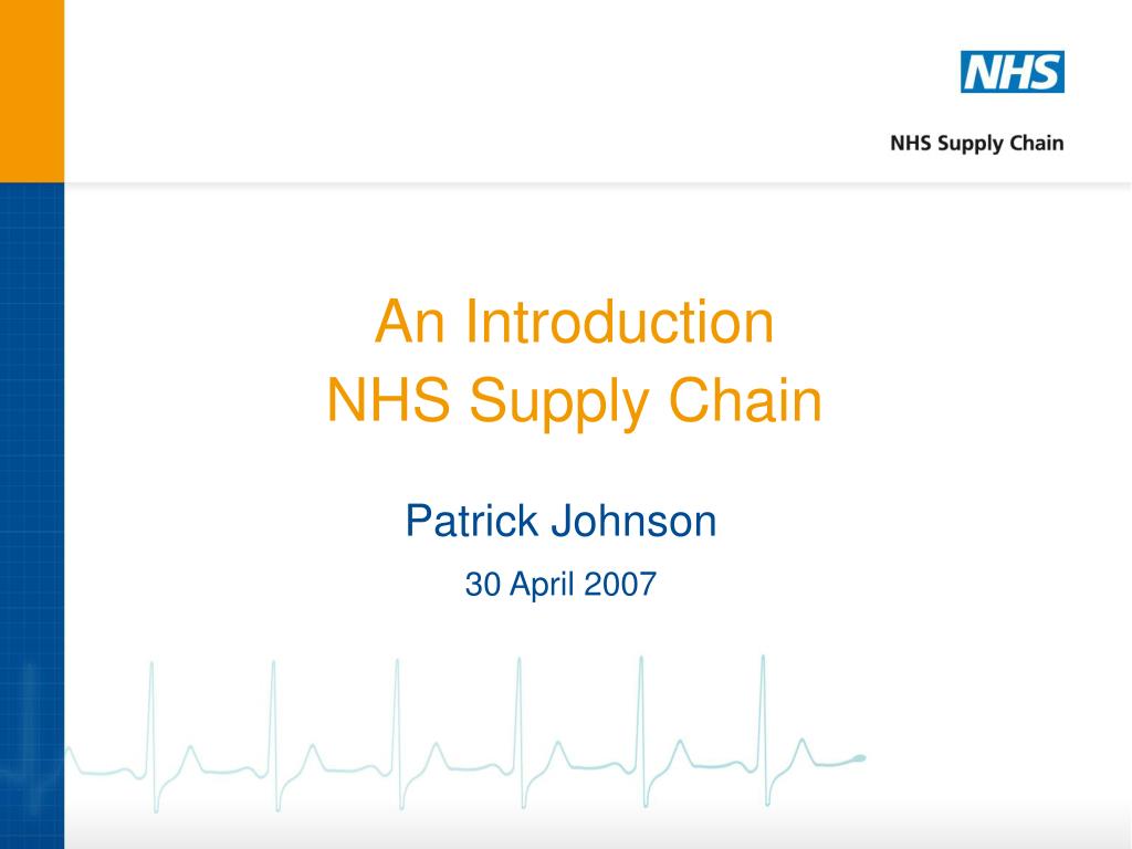 PPT - An Introduction NHS Supply Chain PowerPoint Presentation, free ...