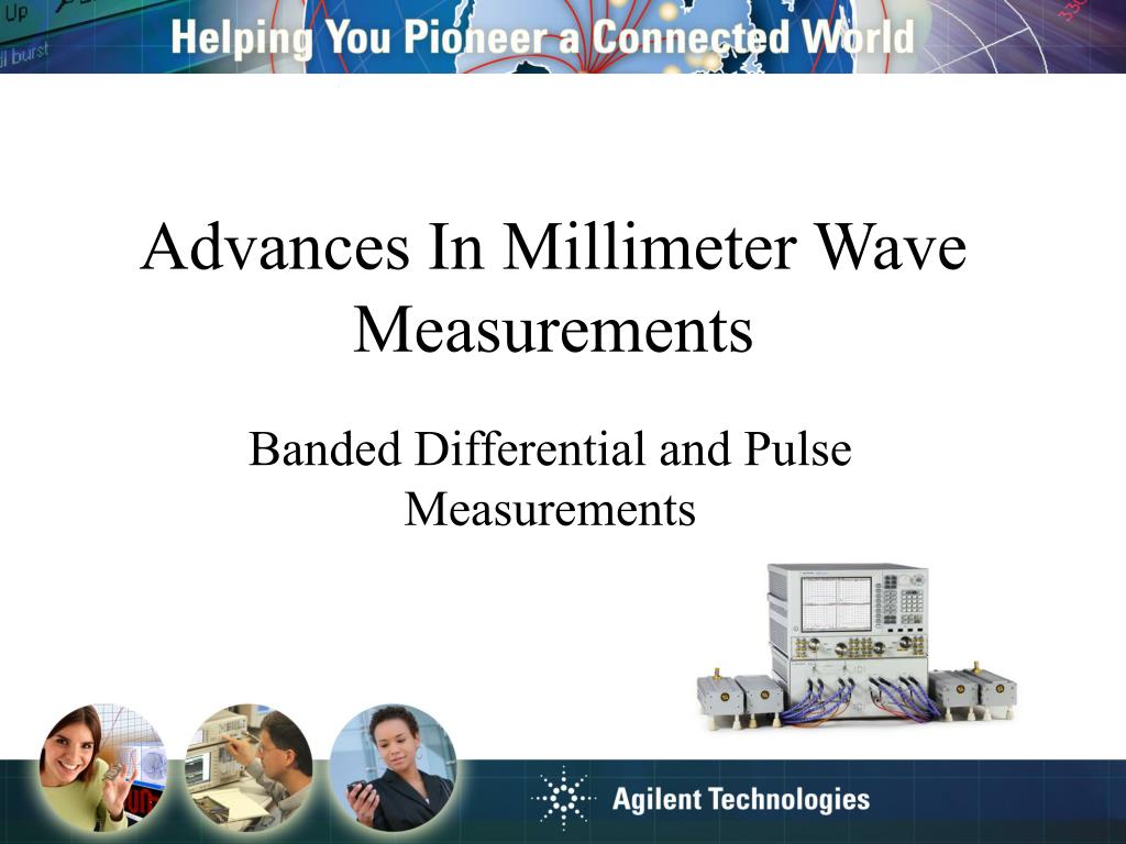 PPT - Advances In Millimeter Wave Measurements PowerPoint Presentation ...