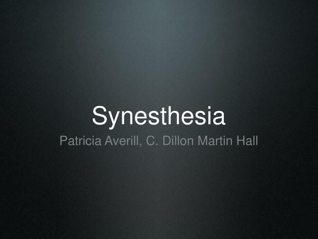 PPT - Synesthesia PowerPoint Presentation, free download - ID:4793346