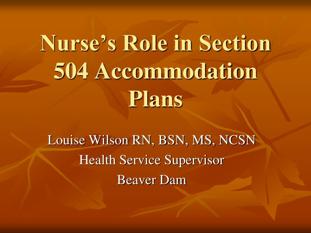 PPT - Nurse’s Role in Section 504 Accommodation Plans PowerPoint ...