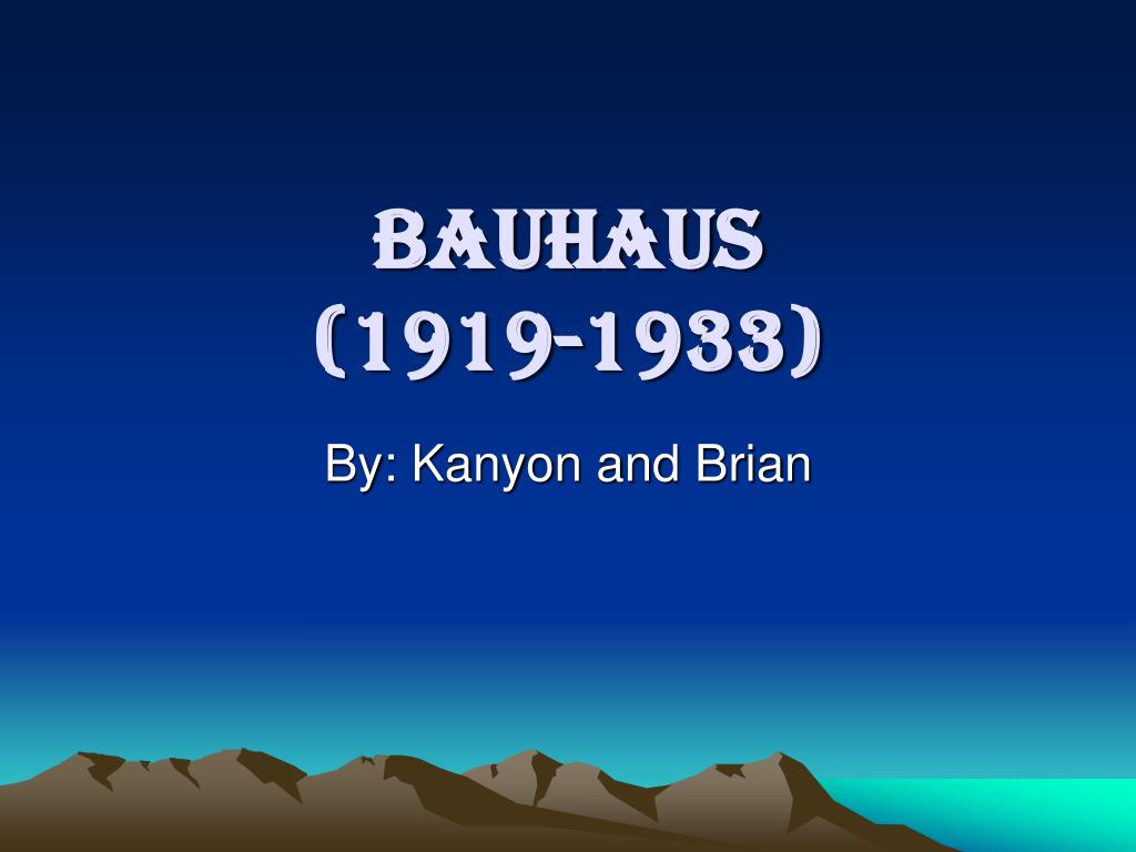 PPT - Bauhaus (1919-1933) PowerPoint Presentation, free download - ID ...