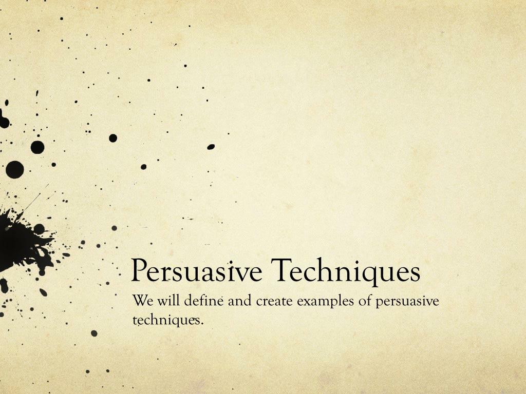PPT - Persuasive Techniques PowerPoint Presentation, free download - ID ...