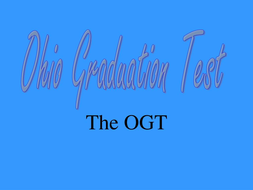 PPT - The OGT PowerPoint Presentation, free download - ID:4796545