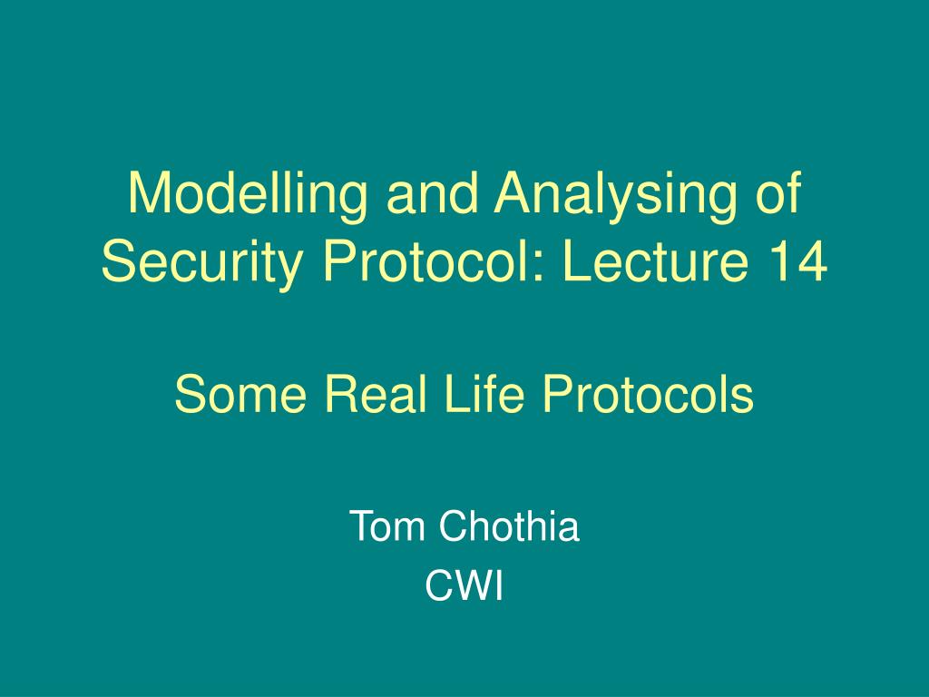 PPT - Understanding Security Protocols: Real-life Applications and Protocol Analysis PowerPoint ...