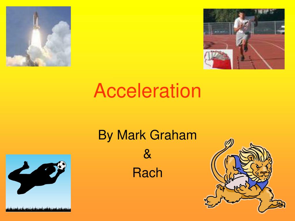 PPT - Acceleration PowerPoint Presentation, free download - ID:4798527