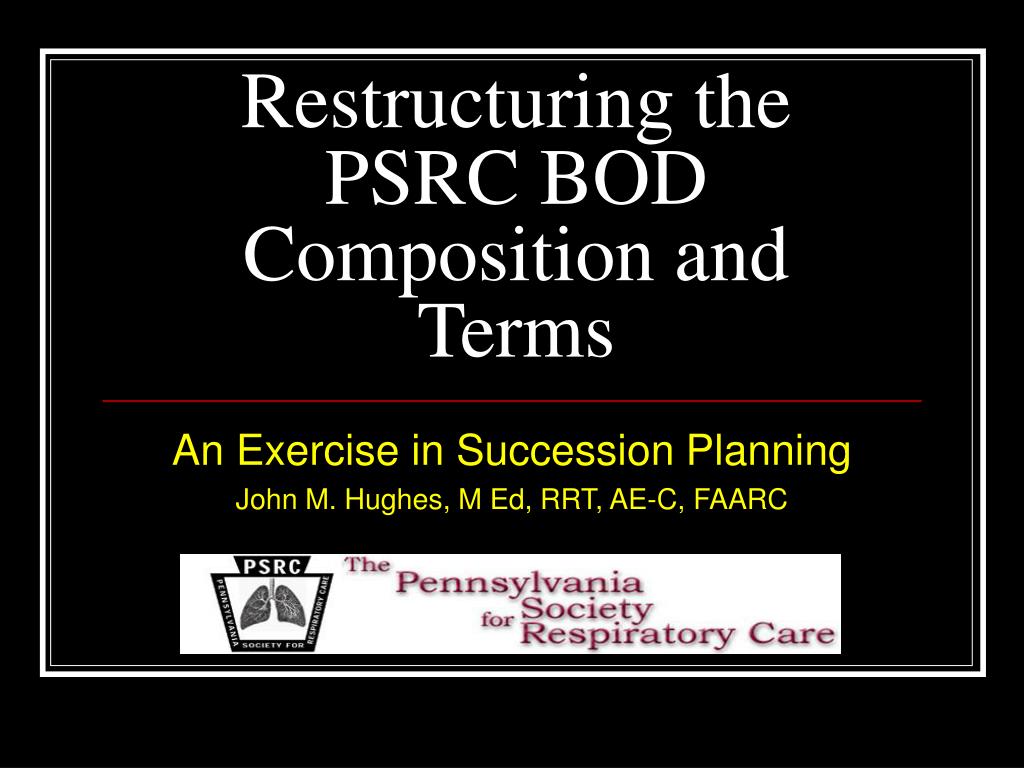 PPT - Restructuring the PSRC BOD Composition: An Exercise in Succession ...