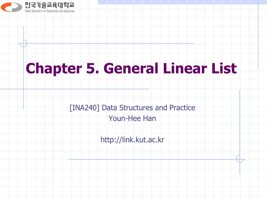 PPT - Chapter 5. General Linear List PowerPoint Presentation, free ...
