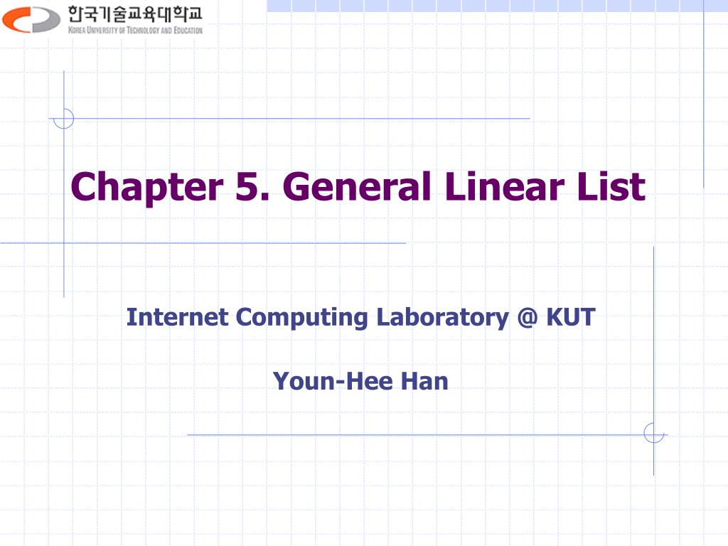 PPT - Chapter 5. General Linear List PowerPoint Presentation, free ...