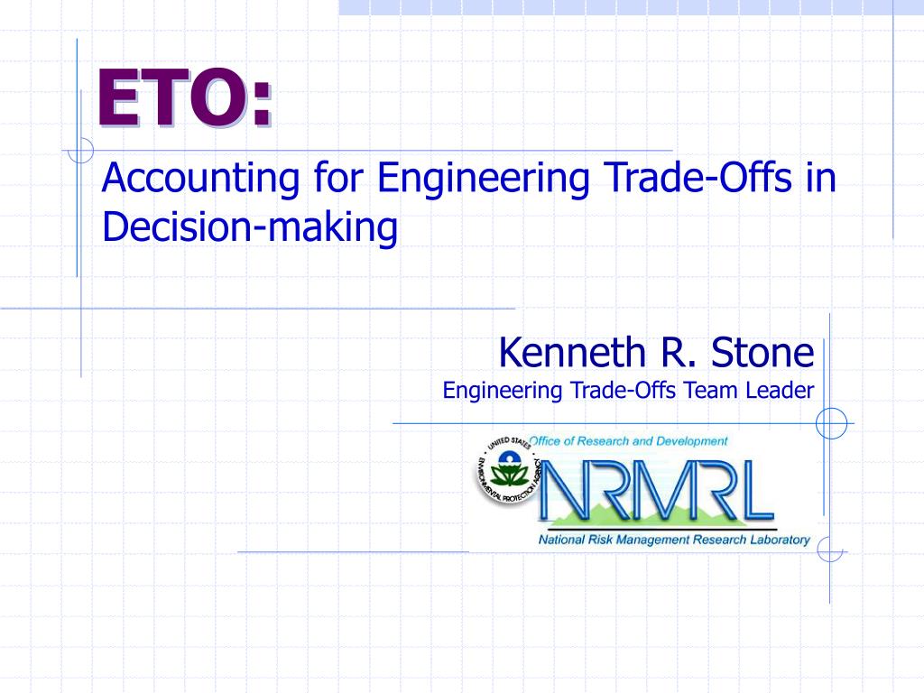 PPT - Accounting for Engineering Trade-Offs in Decision-making ...