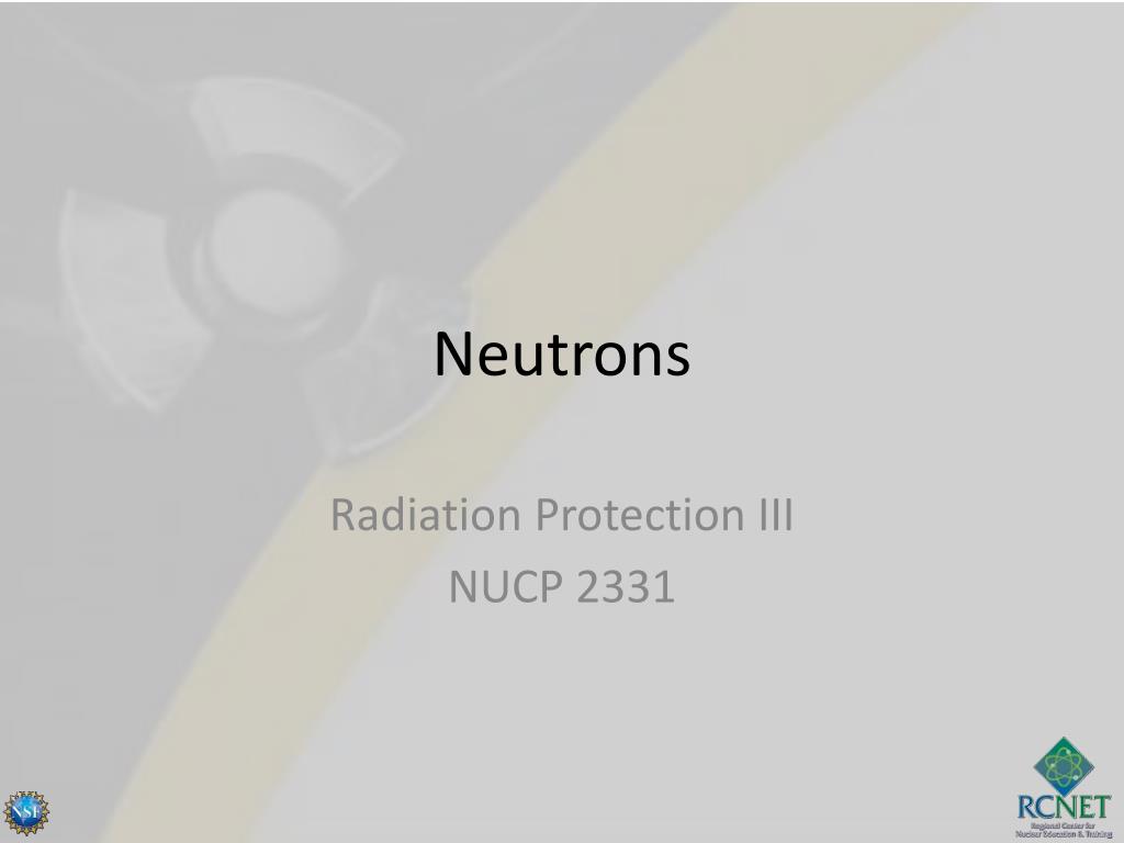 PPT - Neutrons PowerPoint Presentation, free download - ID:4803475