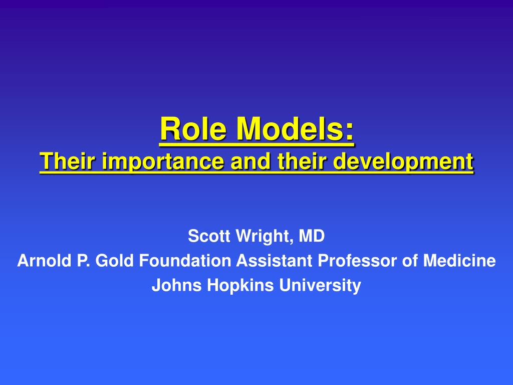PPT - Role Models: Their importance and their development PowerPoint ...