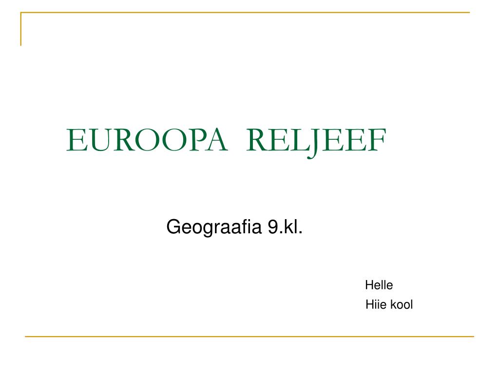 PPT - EUROOPA RELJEEF PowerPoint Presentation, free download - ID:4804889