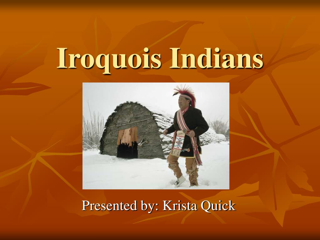 PPT - Iroquois Indians PowerPoint Presentation, free download - ID:4805357