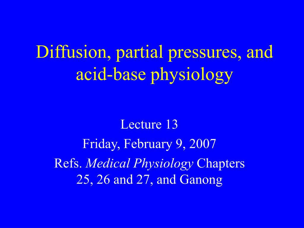 PPT - Diffusion, partial pressures, and acid-base physiology PowerPoint ...