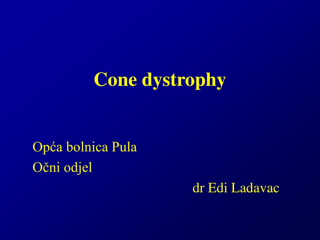PPT - Cone dystrophy PowerPoint Presentation, free download - ID:4806743