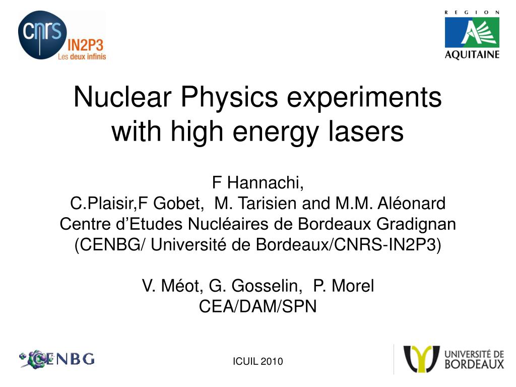 PPT - Nuclear Physics experiments with high energy lasers PowerPoint ...