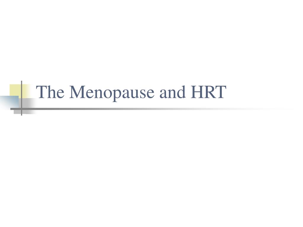 PPT - The Menopause and HRT PowerPoint Presentation, free download - ID ...