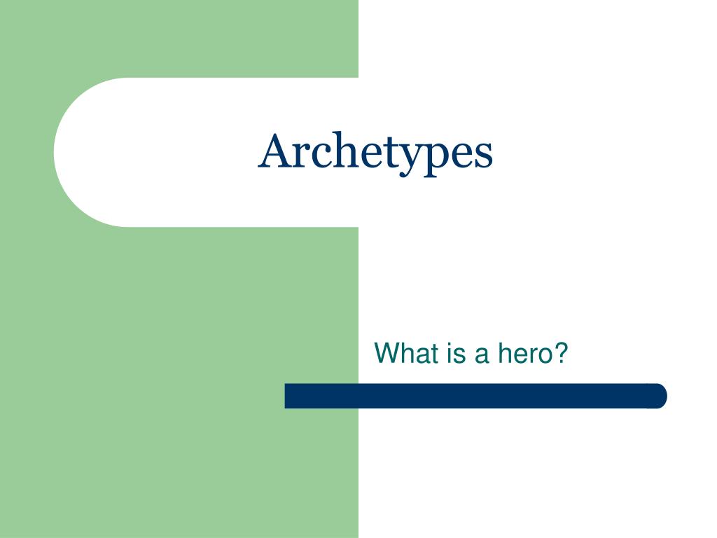 PPT - Archetypes PowerPoint Presentation, free download - ID:4810950