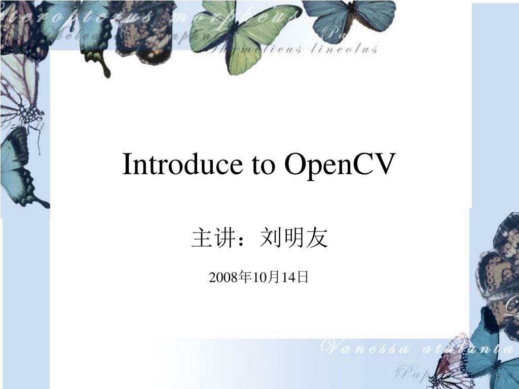 PPT - Introduce to OpenCV PowerPoint Presentation, free download - ID ...
