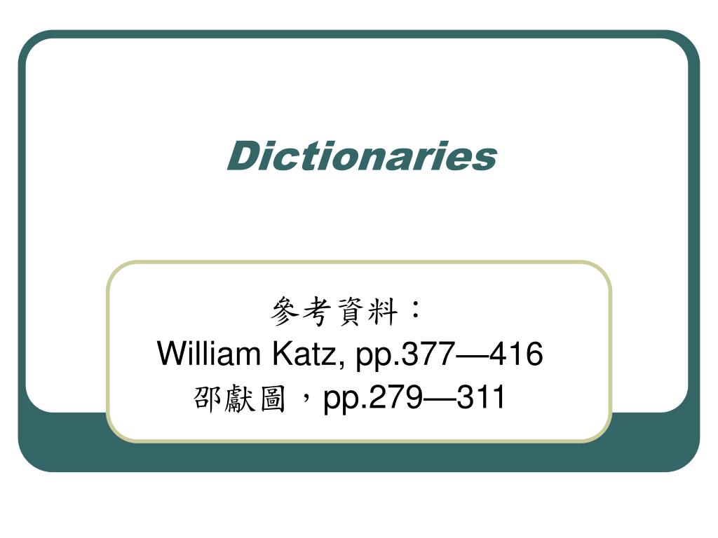 PPT - Dictionaries PowerPoint Presentation, free download - ID:4812490