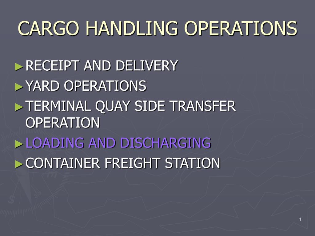 PPT - CARGO HANDLING OPERATIONS PowerPoint Presentation, free download ...