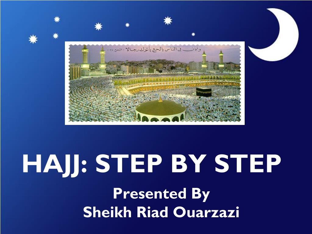 PPT - HAJJ: STEP BY STEP PowerPoint Presentation, free download - ID ...