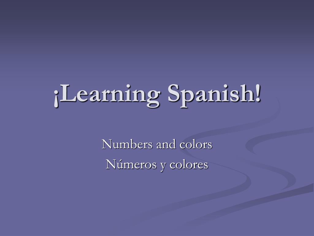 PPT - Master Colors and Numbers in Spanish! PowerPoint Presentation ...