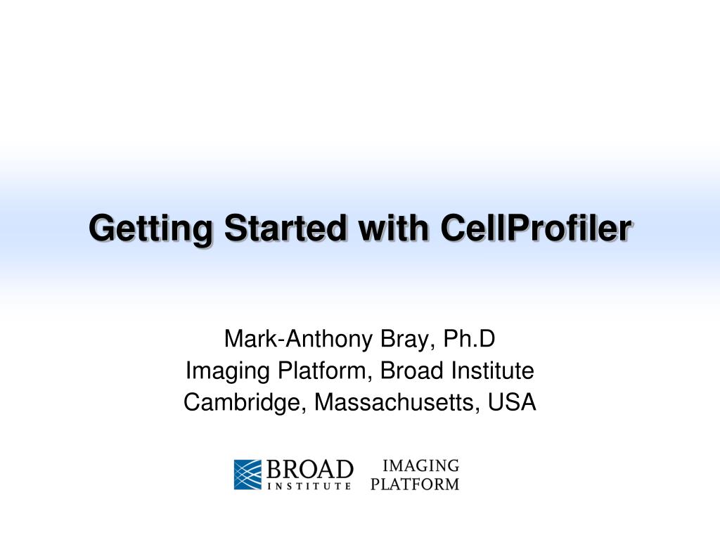 PPT - Getting Started with CellProfiler PowerPoint Presentation, free download - ID:4815488
