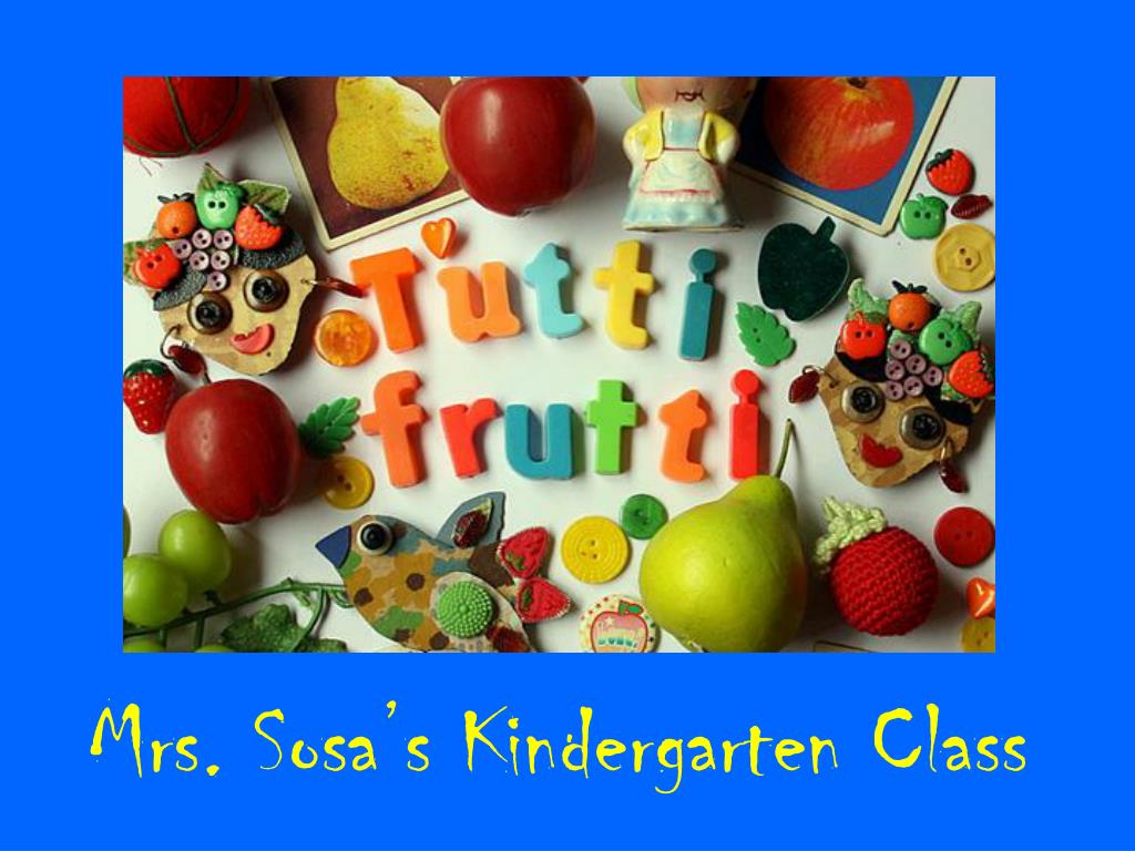 PPT - Mrs. Sosa’s Kindergarten Class PowerPoint Presentation, free ...