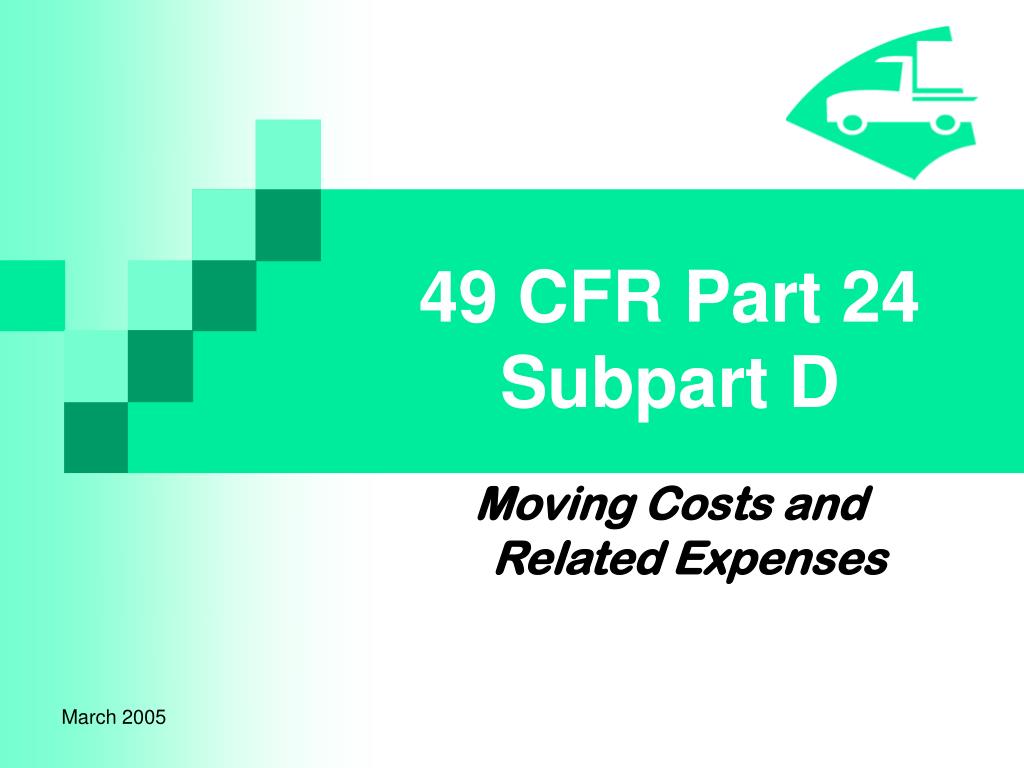 PPT - 49 CFR Part 24 Subpart D PowerPoint Presentation, free download ...