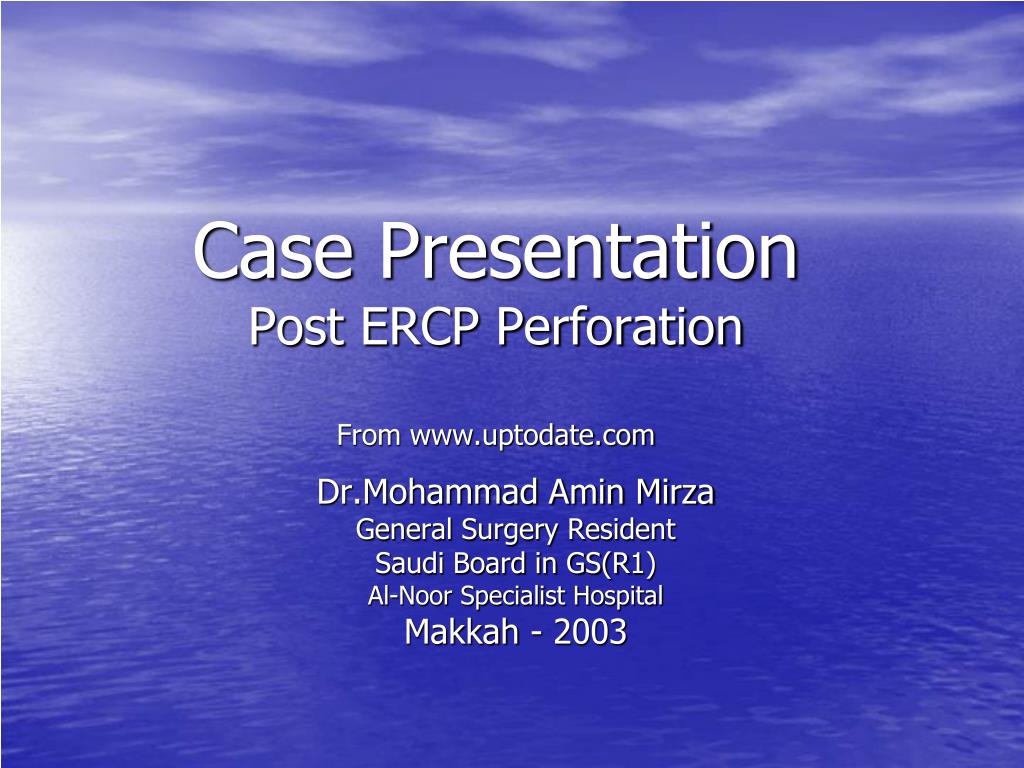 PPT - Case Presentation Post ERCP Perforation From uptodate PowerPoint ...