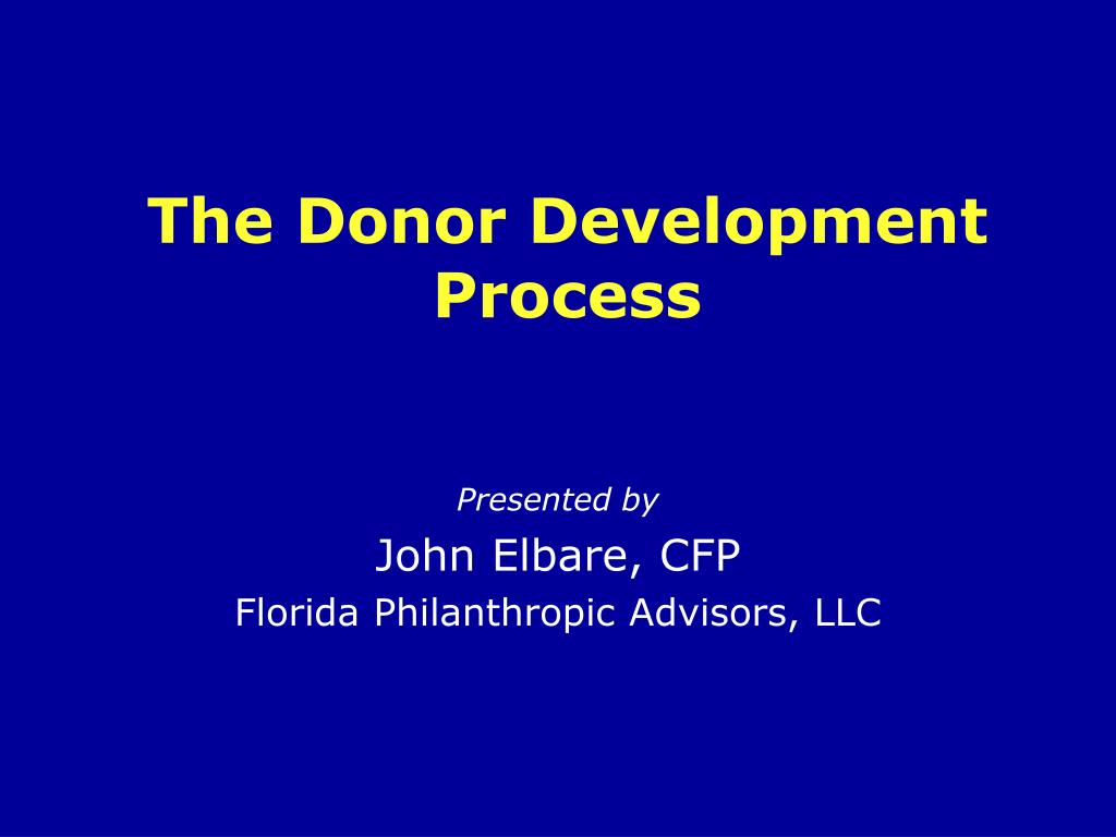 PPT - The Donor Development Process PowerPoint Presentation, free ...