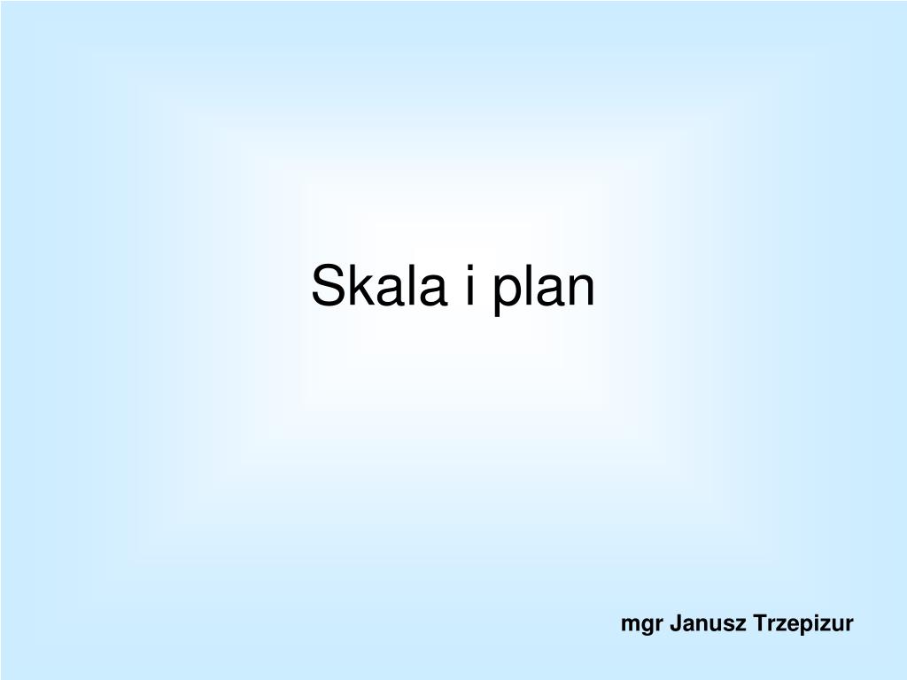 PPT - Skala i plan PowerPoint Presentation, free download - ID:4821034