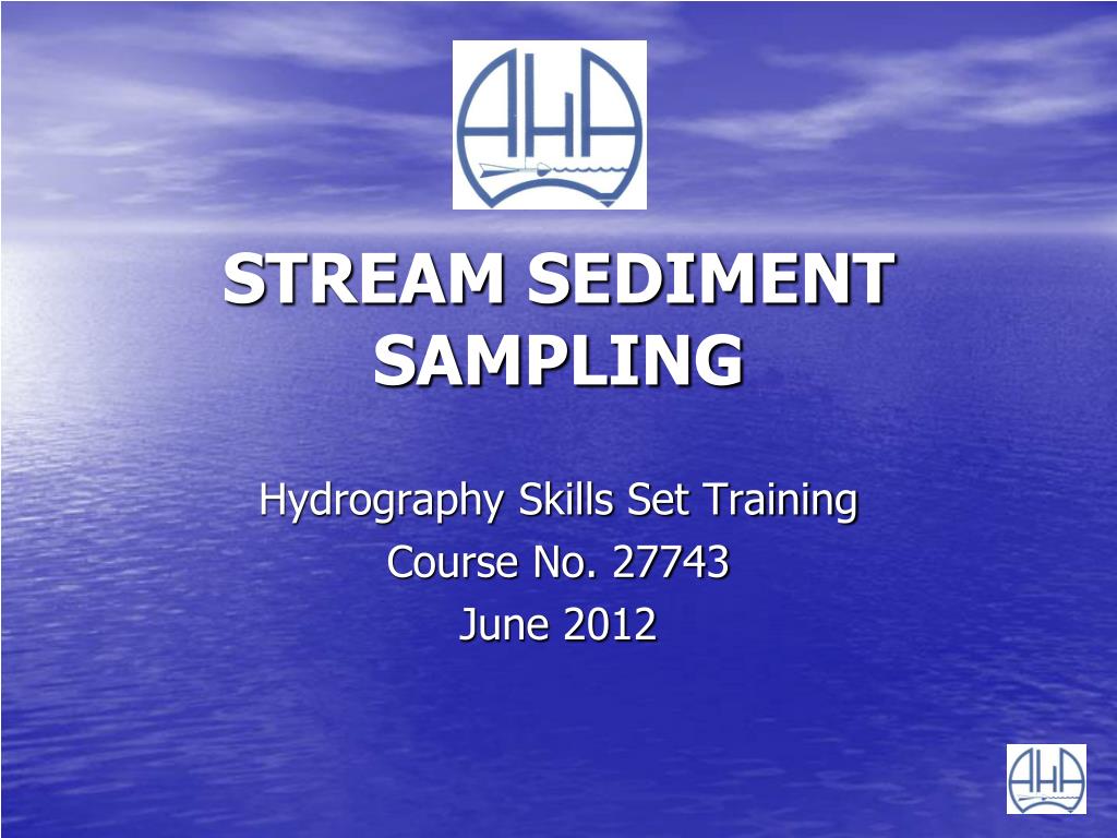PPT - STREAM SEDIMENT SAMPLING PowerPoint Presentation, free download ...