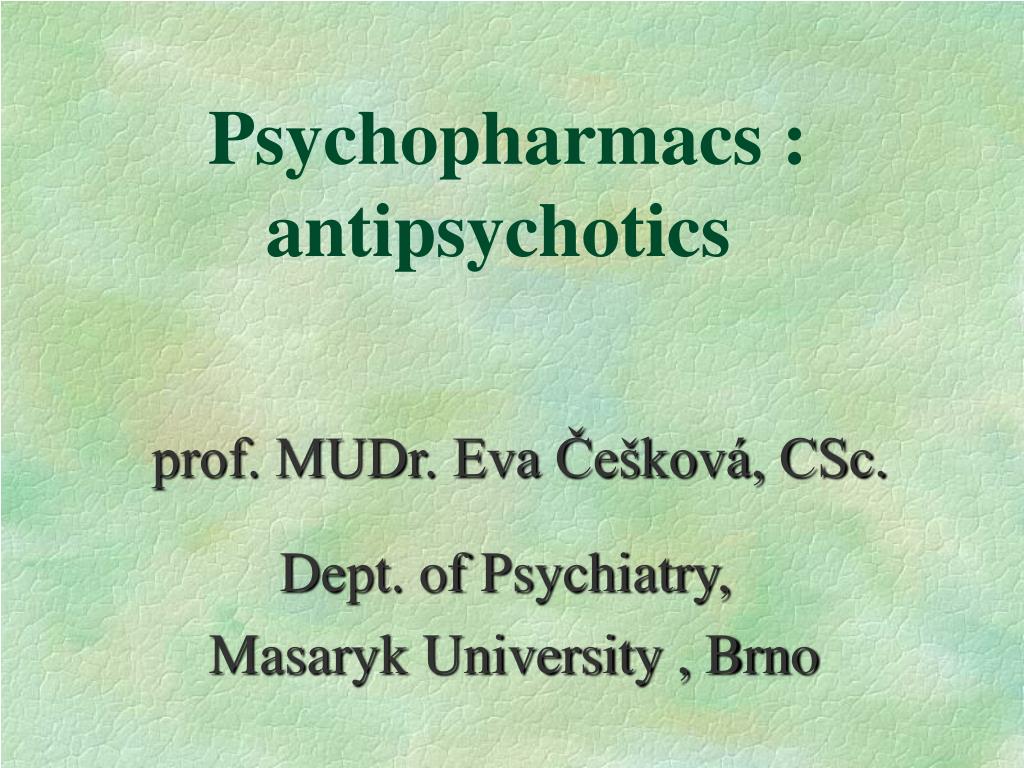 PPT - Psychopharmacs : antipsychotics PowerPoint Presentation, free ...