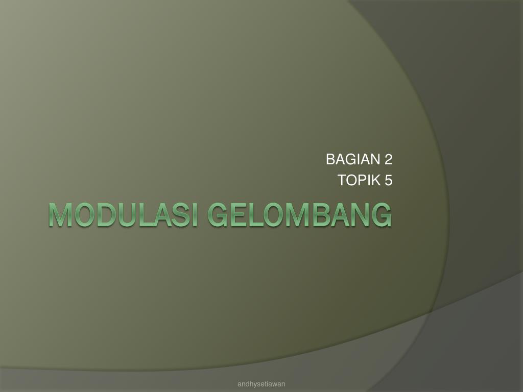 PPT - MODULASI GELOMBANG PowerPoint Presentation, free download - ID ...