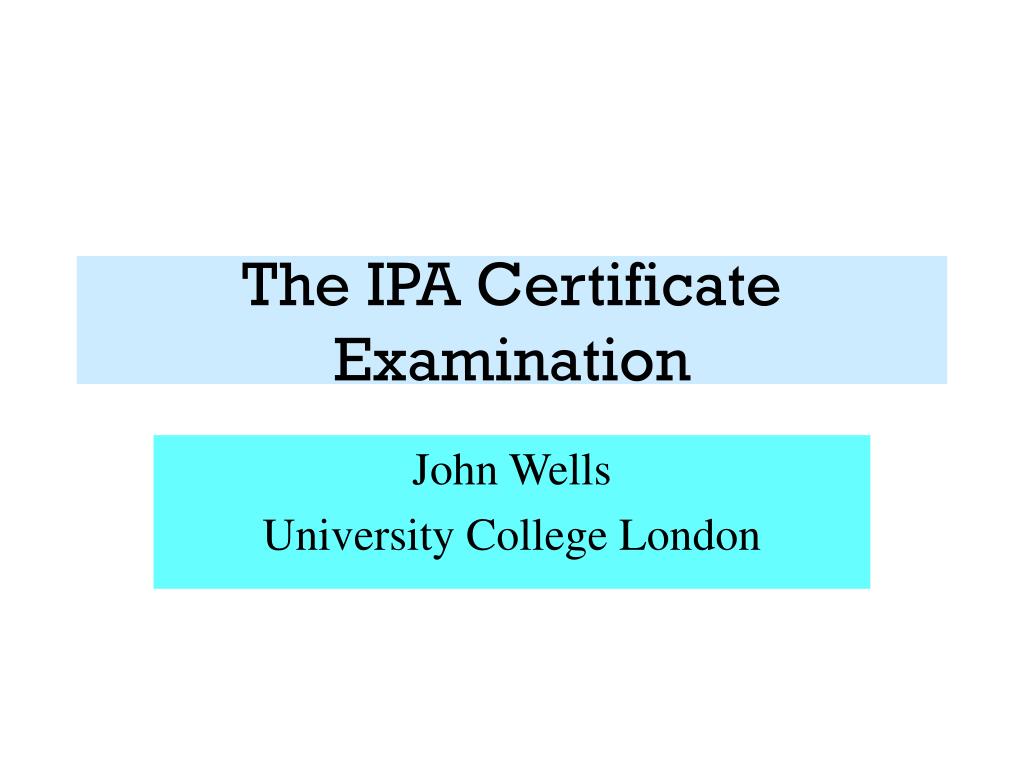 PPT - The IPA Certificate Examination PowerPoint Presentation, free ...