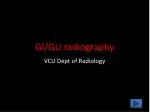 PPT - Radiography of the GI System PowerPoint Presentation, free ...