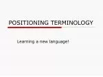 PPT - Introduction to Radiographic Positioning (Positioning Terminology ...