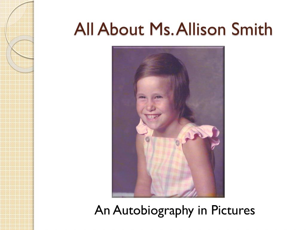 PPT - Journey Through Memories: The Life of Allison Smith PowerPoint ...