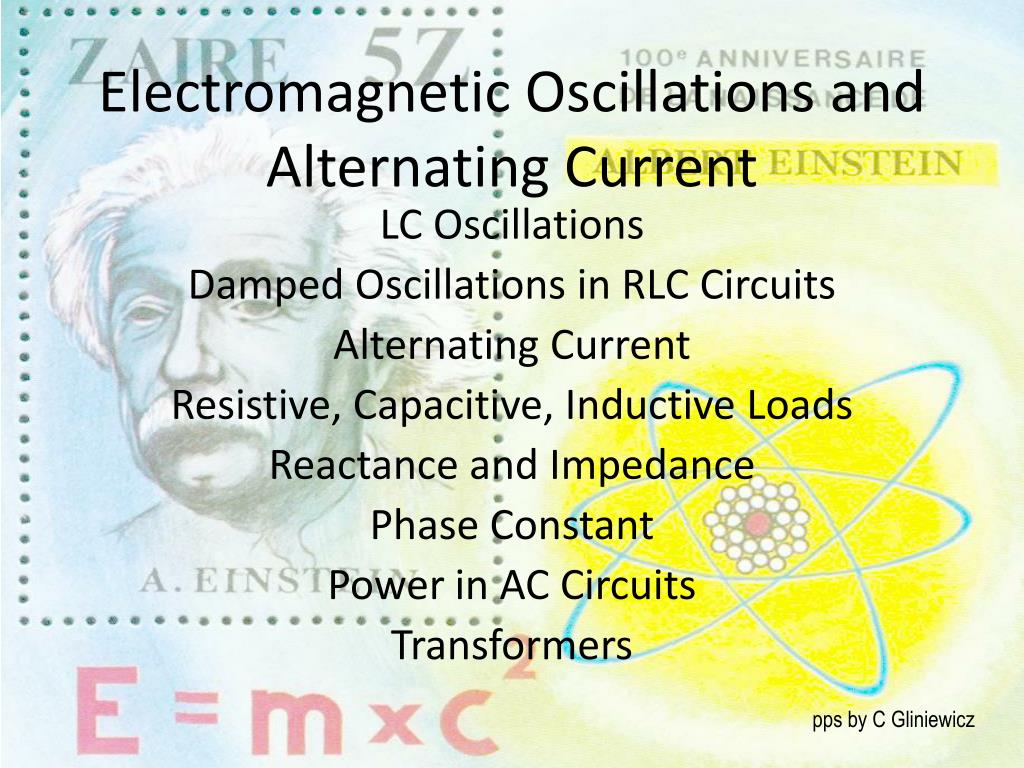PPT - Electromagnetic Oscillations and Alternating Current PowerPoint ...