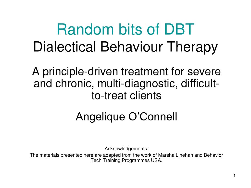 PPT - Random bits of DBT Dialectical Behaviour Therapy PowerPoint ...