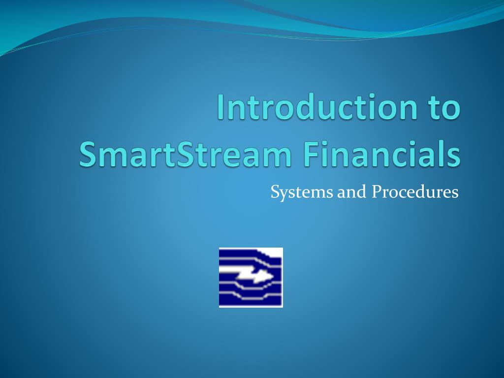 PPT - Introduction to SmartStream Financials PowerPoint Presentation ...