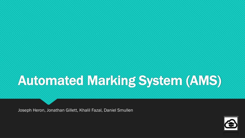 PPT - Automated Marking System (AMS) PowerPoint Presentation, free ...
