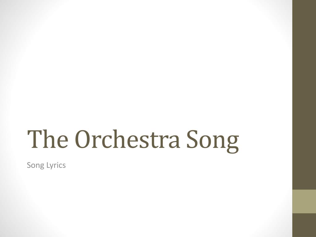 PPT - The Orchestra Song PowerPoint Presentation, free download - ID ...
