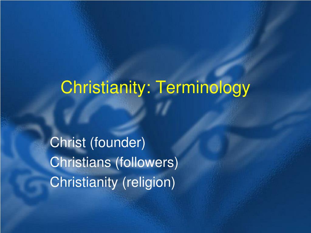 PPT - Christianity: Terminology PowerPoint Presentation, free download ...