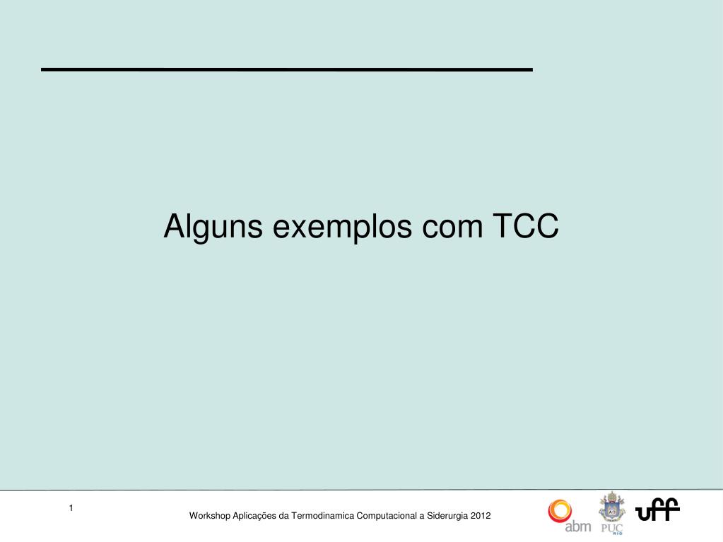 PPT - Alguns exemplos com TCC PowerPoint Presentation, free download ...