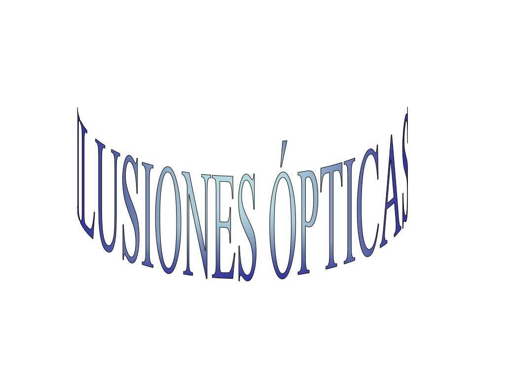 PPT - ILUSIONES ÓPTICAS PowerPoint Presentation, free download - ID:4838249