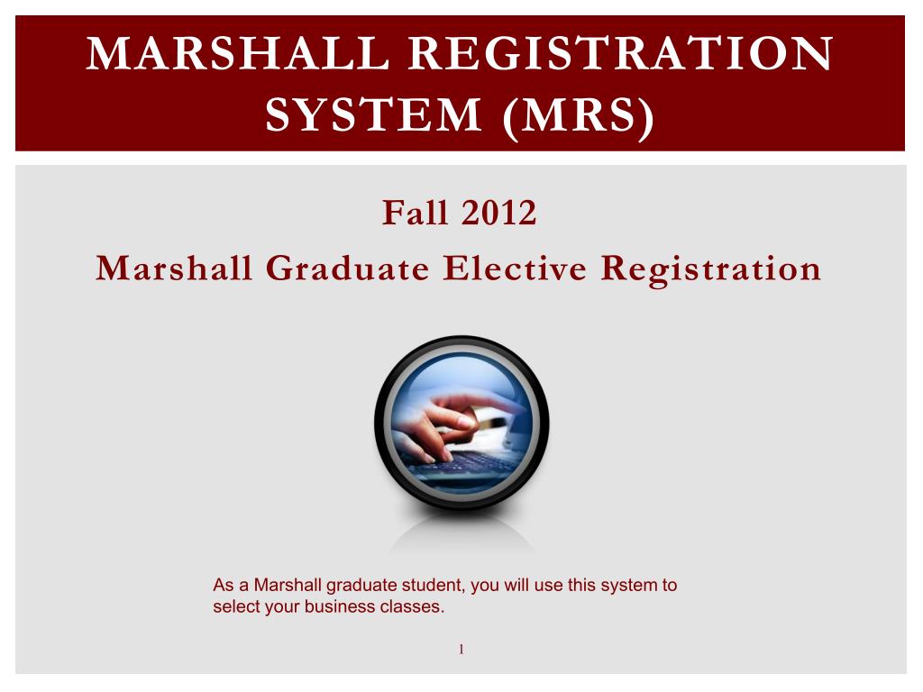 PPT - Marshall Registration System (MRS) PowerPoint Presentation, free ...